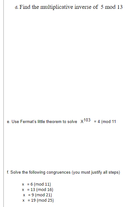 Solved d. Find the multiplicative inverse of 5mod13 e. Use | Chegg.com