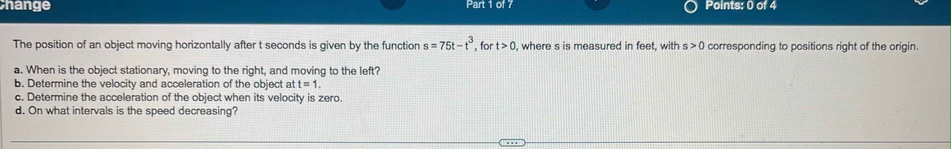 Solved The position of an object moving horizontally after t | Chegg.com