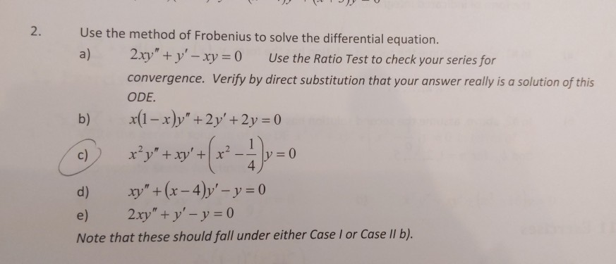 Solved Use the method of Frobenius to solve the differential | Chegg.com