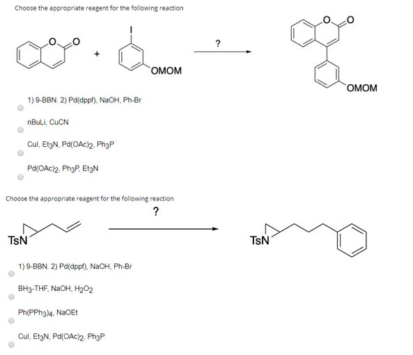 Solved Choose the appropriate reagent for the following | Chegg.com