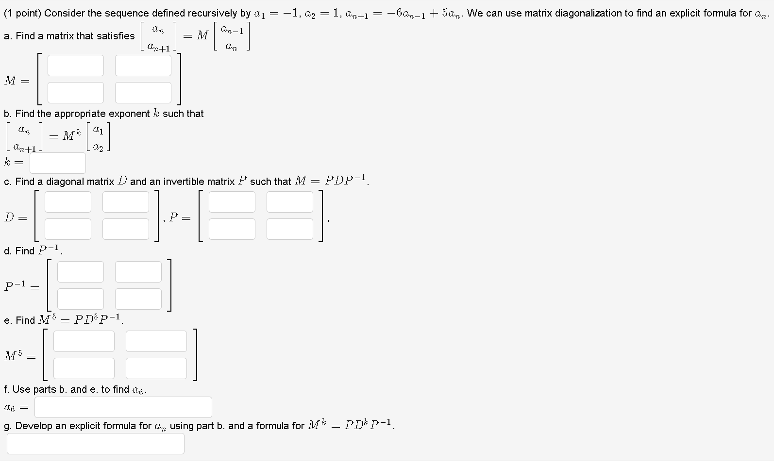 (1 point) Consider the sequence defined recursively | Chegg.com (1 point) Consider the sequence defined recursively | Chegg.com
