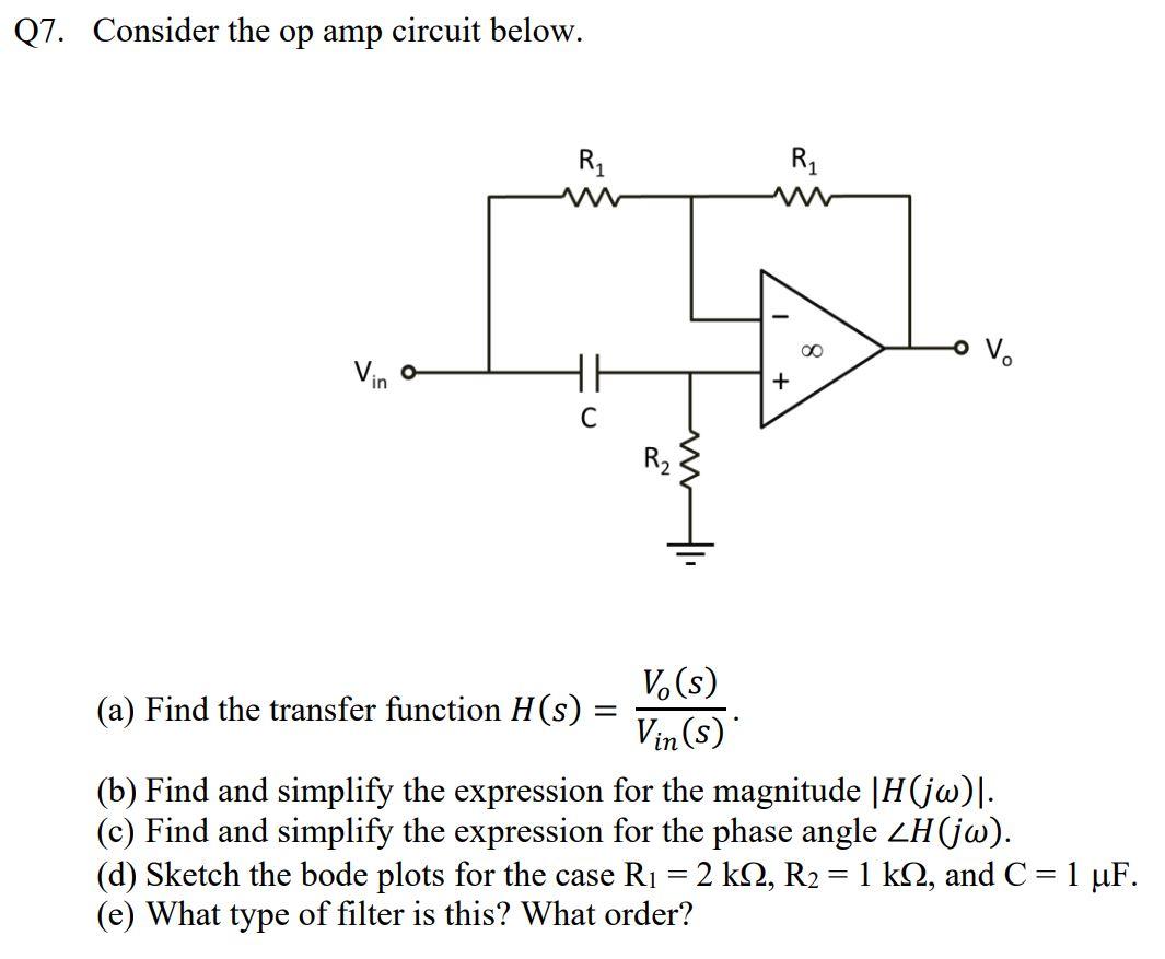 Solved Q7. Consider the op amp circuit below. (a) Find the | Chegg.com