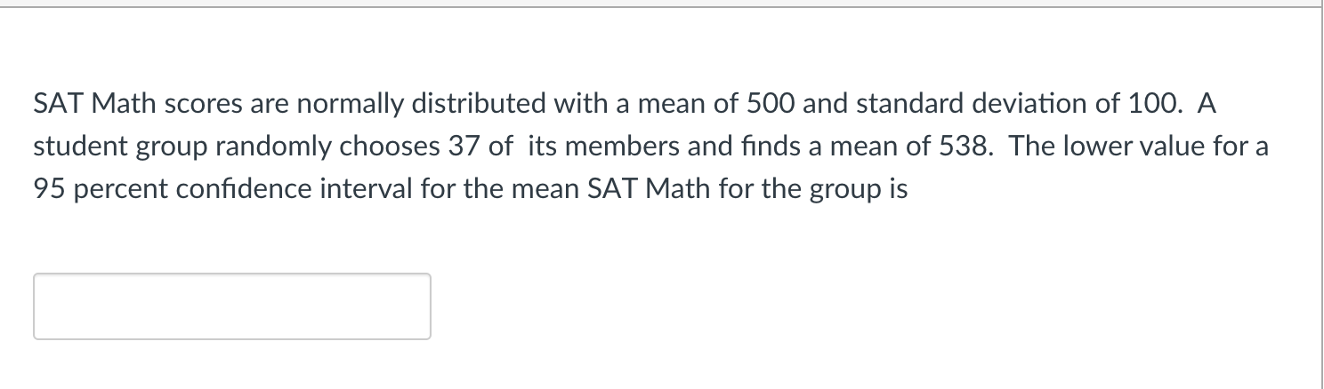 Solved SAT Math scores are normally distributed with a mean | Chegg.com