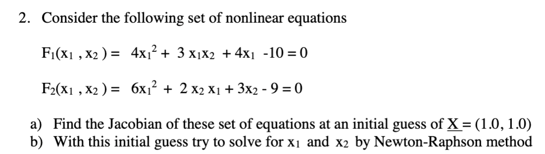 Solved 2. Consider the following set of nonlinear equations | Chegg.com