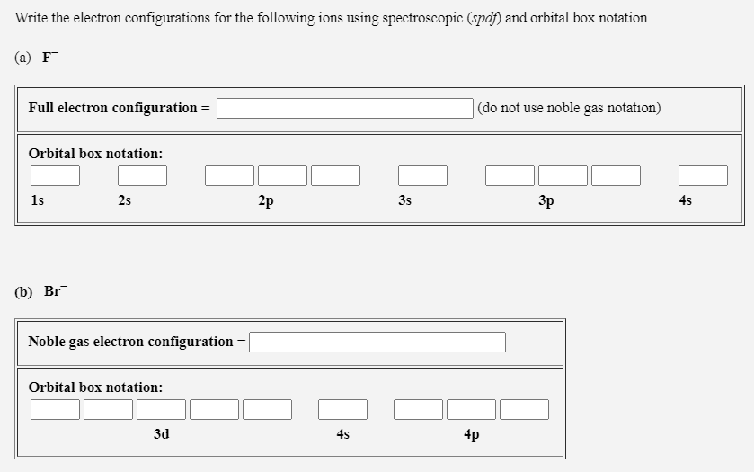 Solved Write The Electron Configurations For The Following