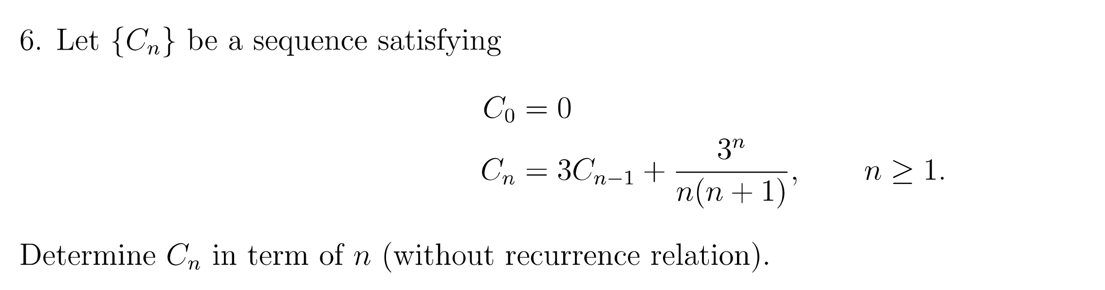Solved 6. Let {Cn} be a sequence satisfying Co = 0 On = | Chegg.com