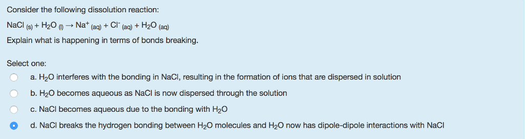 Solved Consider The Following Dissolution Reaction Nacl