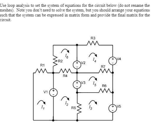 Solved Use Loop Analysis To Set The System Of Equations For 2063