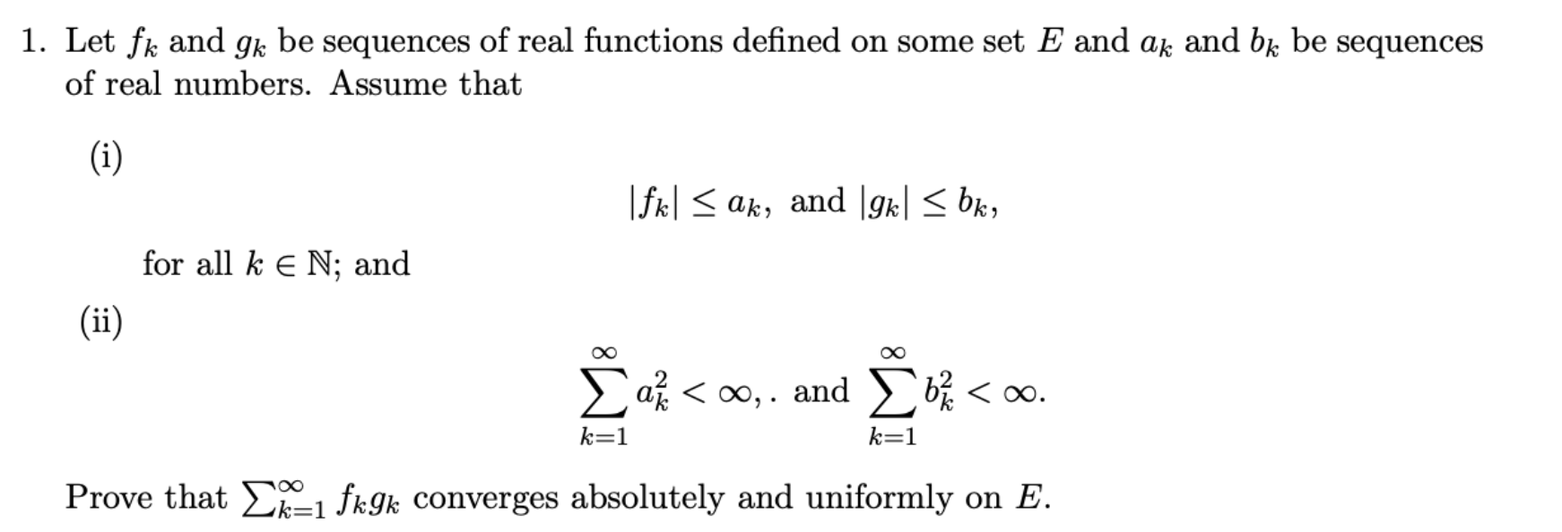 Solved 1. Let fk and gk be sequences of real functions | Chegg.com