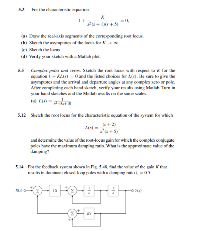 [Solved]: 5.3 For the characteristic equation 1+s2(s+1)(s+5