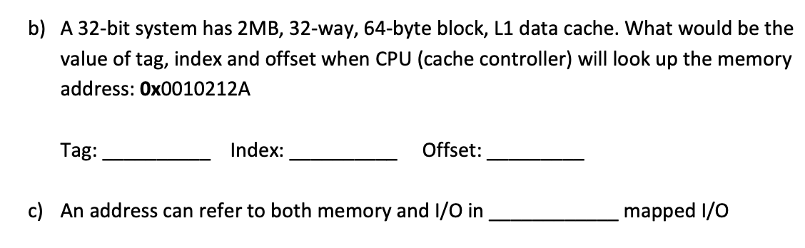 Solved B A 32 Bit System Has 2mb 32 Way 64 Byte Block L1