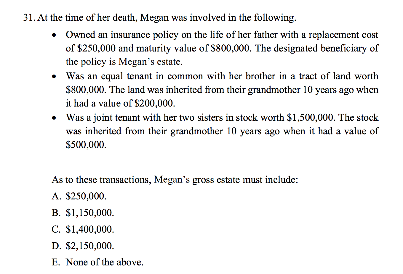 Solved . 31. At the time of her death, Megan was involved in | Chegg.com