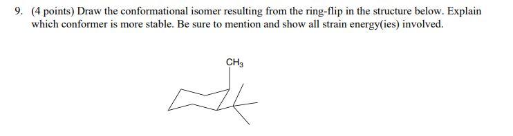 Solved 9. (4 points) Draw the conformational isomer | Chegg.com