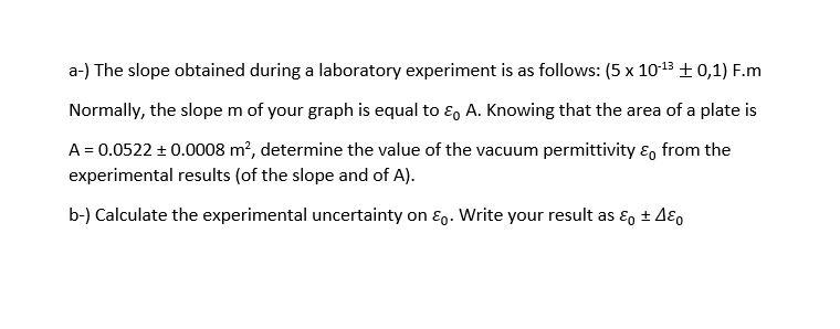 Solved a-) The slope obtained during a laboratory experiment | Chegg.com