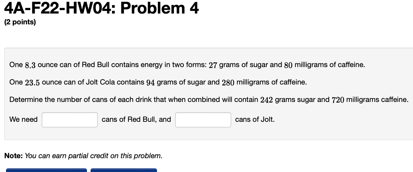 Solved 4A-F22-HW04: Problem 4 (2 points) One 8.3 ounce can | Chegg.com