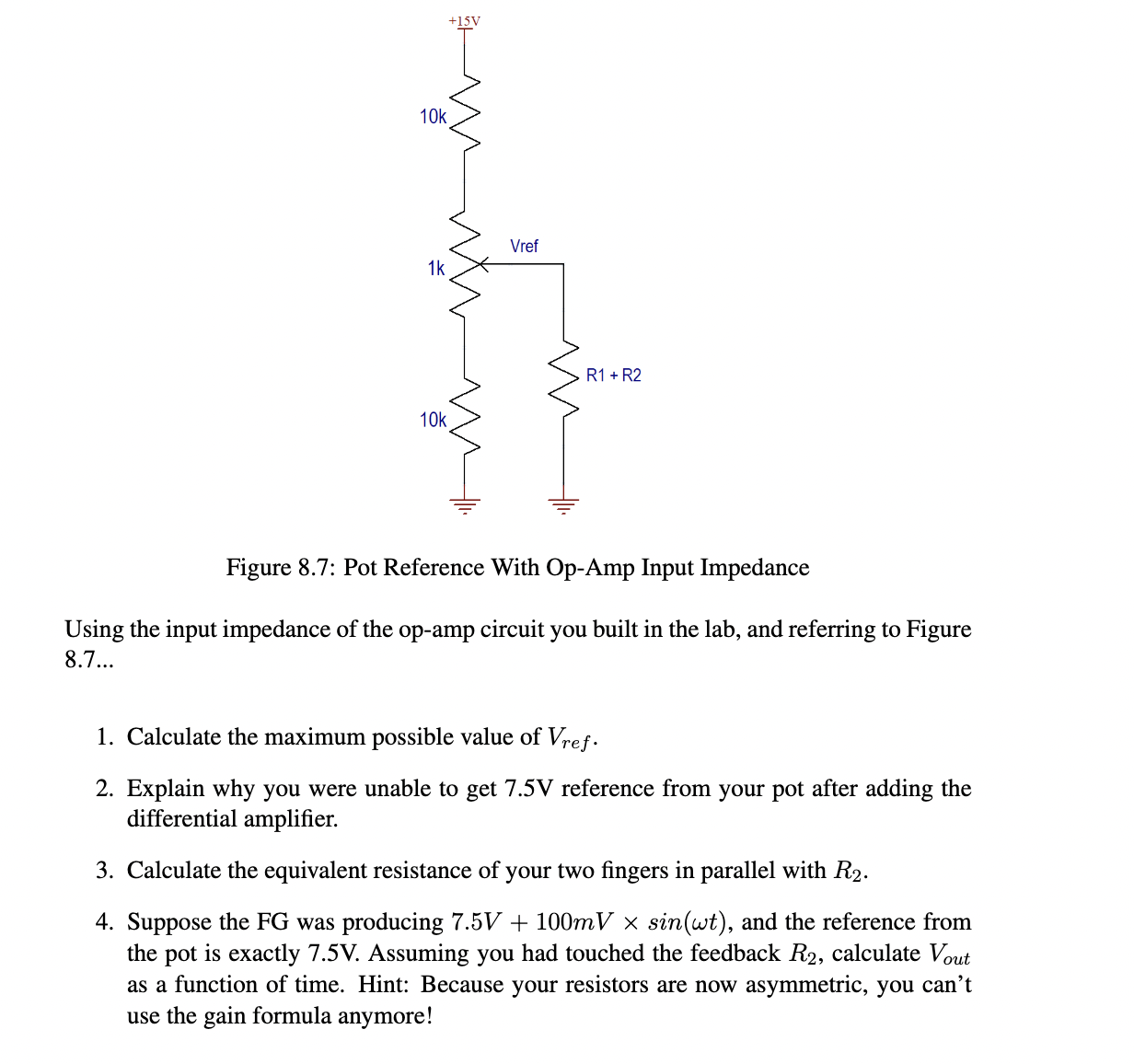 Solved Figure 8.7: Pot Reference With Op-Amp Input Impedance | Chegg.com