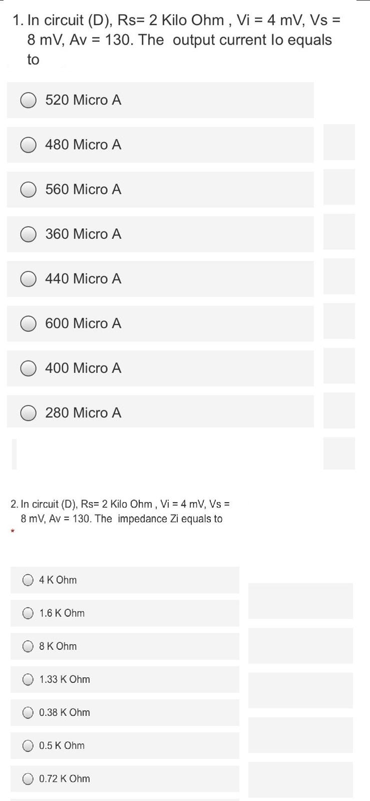 Solved 1. In circuit (D), Rs= 2 Kilo Ohm , Vi = 4 mV, Vs = 8 | Chegg.com