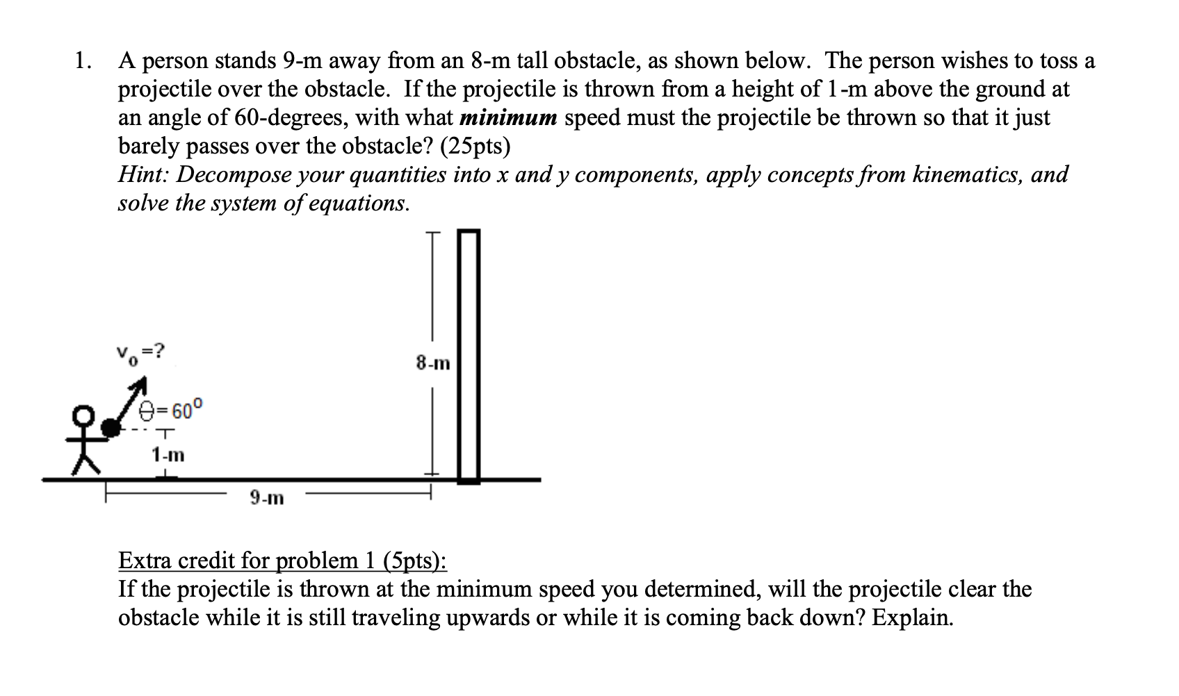 Solved 1. A person stands 9-m away from an 8-m tall | Chegg.com