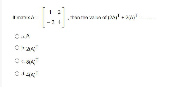 Solved If matrix A=[3004], then element of a11 of A2 is.... | Chegg.com