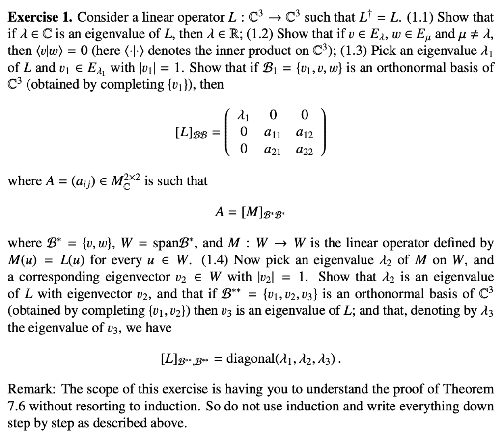 = Exercise 1. Consider a linear operator L : C3 → C3 | Chegg.com