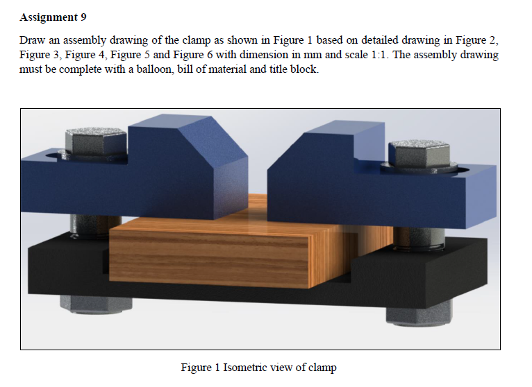 Solved Assignment 9 Draw an assembly drawing of the clamp as | Chegg.com