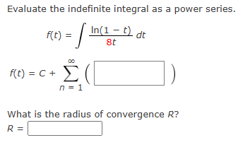 Solved Evaluate the indefinite integral as a power series. | Chegg.com