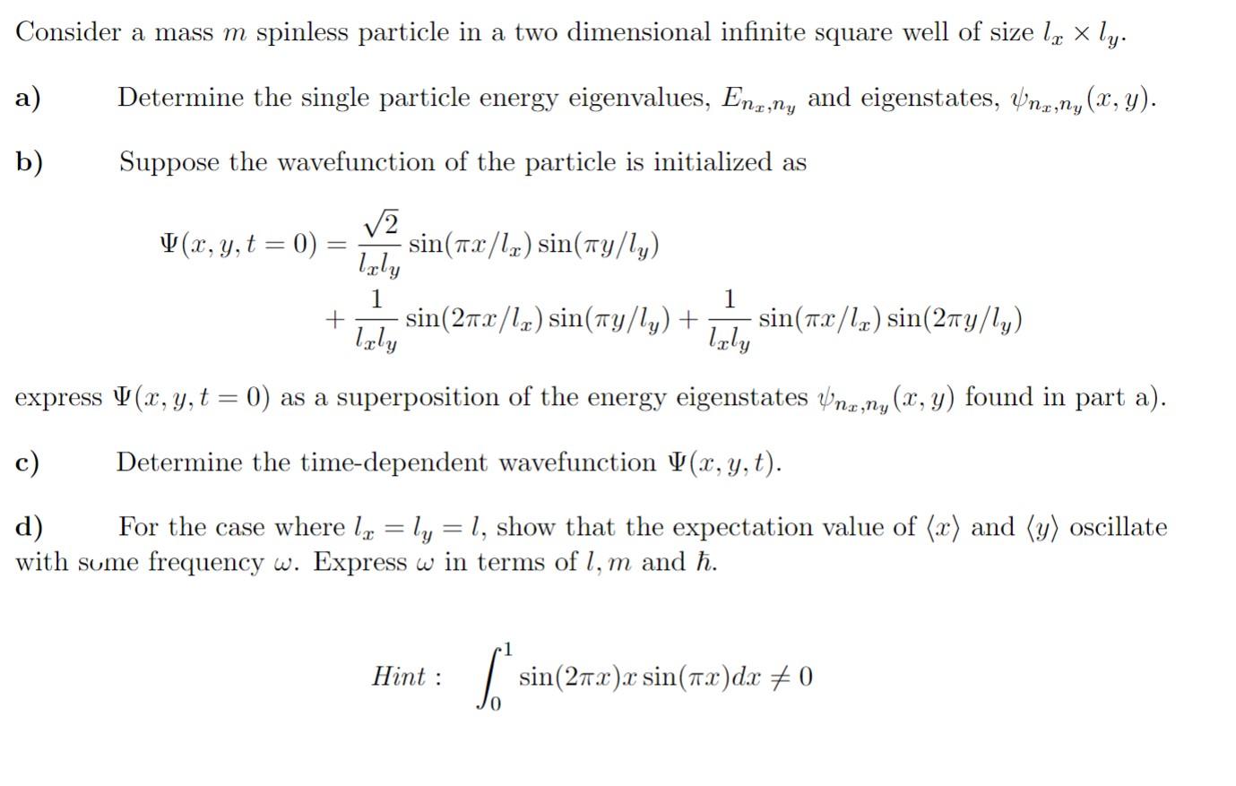 Solved Consider a mass m spinless particle in a two | Chegg.com