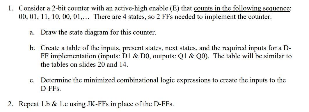 Solved 1. Consider a 2-bit counter with an active-high | Chegg.com