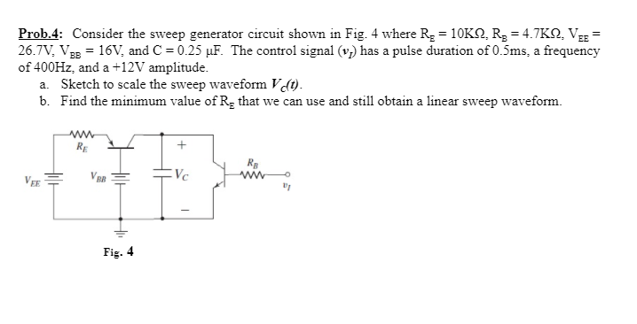 Prob.4: Consider the sweep generator circuit shown in | Chegg.com Prob.4: Consider the sweep generator circuit shown in | Chegg.com