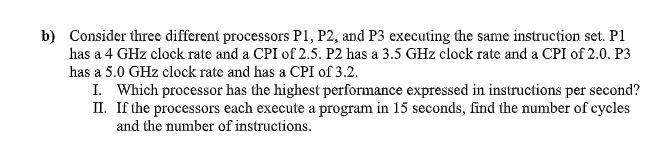 Solved b) Consider three different processors P1, P2, and P3 | Chegg.com