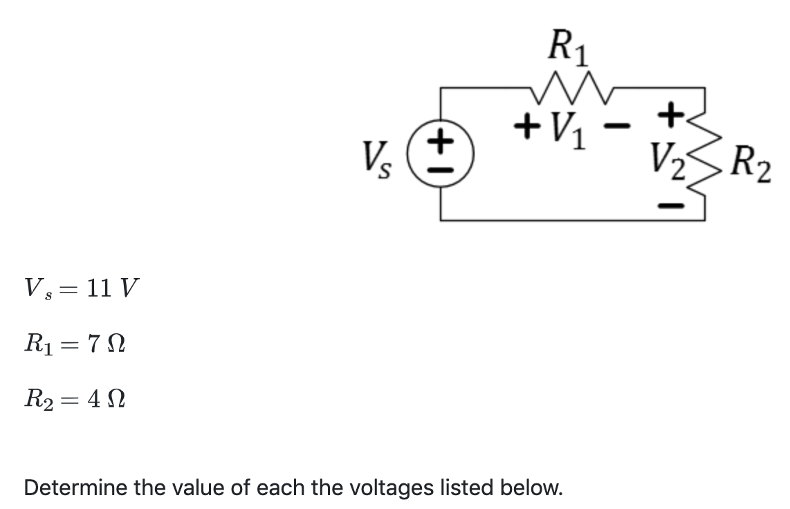 Solved R1 m +V1 + + Vs V2SR2 V = 11 V Ri= 712 R2= 41 | Chegg.com