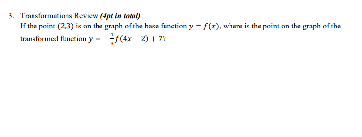 Solved 3. Transformations Review (4pt in total) If the point | Chegg.com