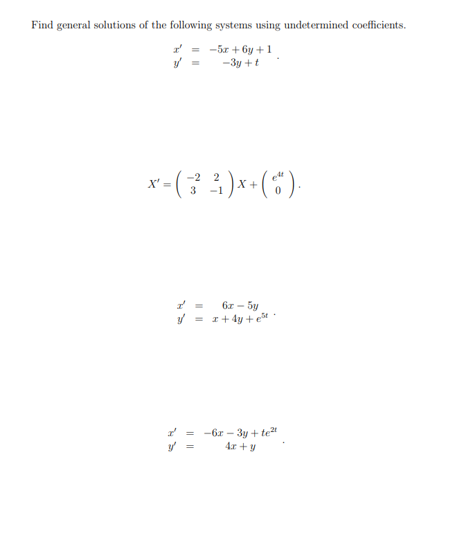 Solved Find general solutions of the following systems using | Chegg.com
