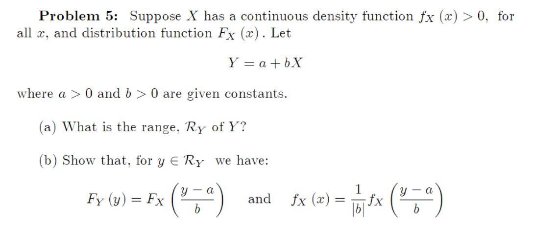 Solved Problem 5: Suppose X has a continuous density | Chegg.com