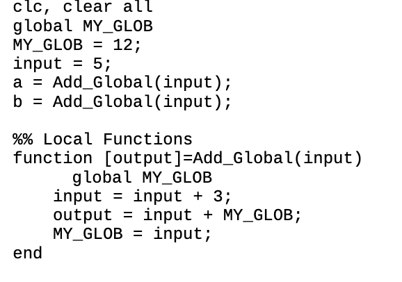 Solved clc, clear all global MY_GLOB MY_GLOB = 12; input = | Chegg.com