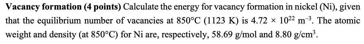 Solved Vacancy formation (4 points) Calculate the energy for | Chegg.com