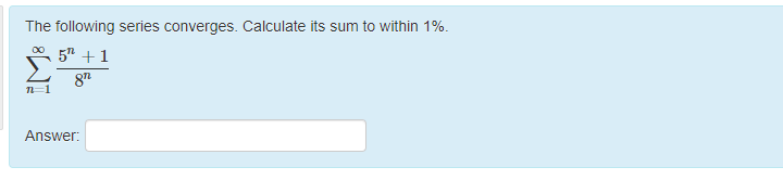 Solved The following series converges. Calculate its sum to | Chegg.com