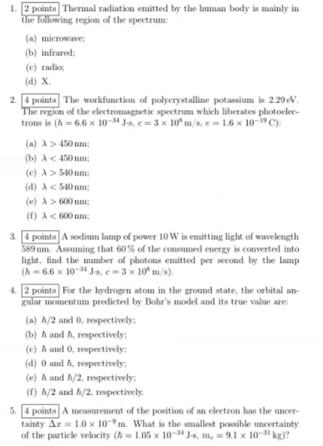 Solved 1. 2 points Thermal radiation emitted by the human | Chegg.com