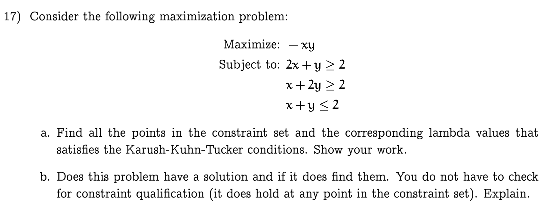 Solved 17) Consider the following maximization problem: | Chegg.com