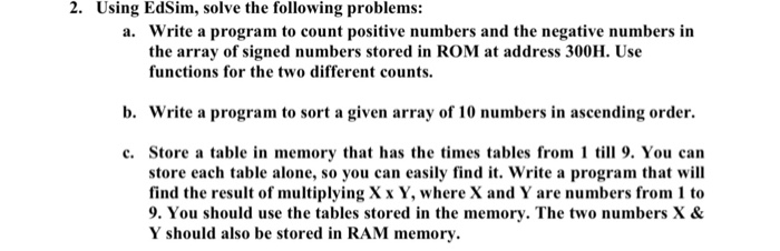 Solved 2. Using EdSim, solve the following problems: Write a | Chegg.com