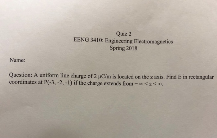 Solved Quiz 2 EENG 3410: Engineering Electromagnetics Spring | Chegg.com