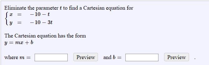 Solved Eliminate the parameter t to find a Cartesian | Chegg.com