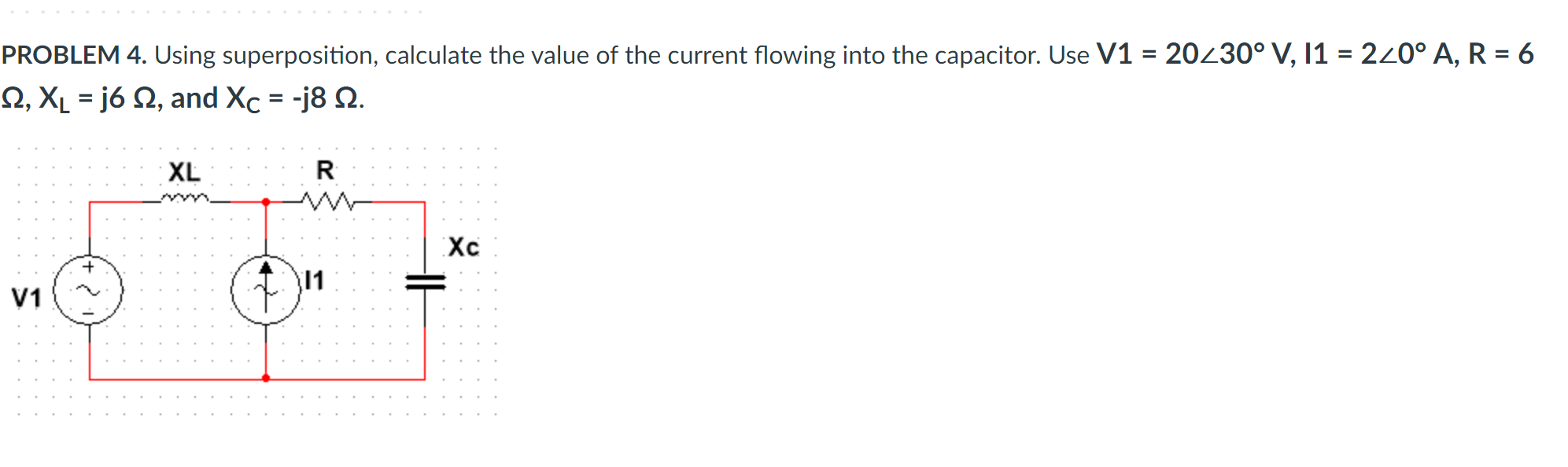 Solved PROBLEM 4. Using superposition, calculate the value | Chegg.com