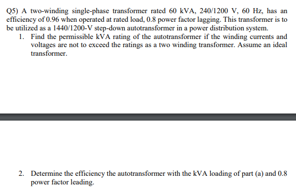Solved Q5) A two-winding single-phase transformer rated 60 | Chegg.com