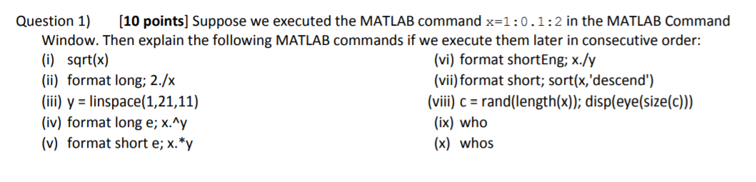 Solved Question 1) (10 points) Suppose we executed the | Chegg.com