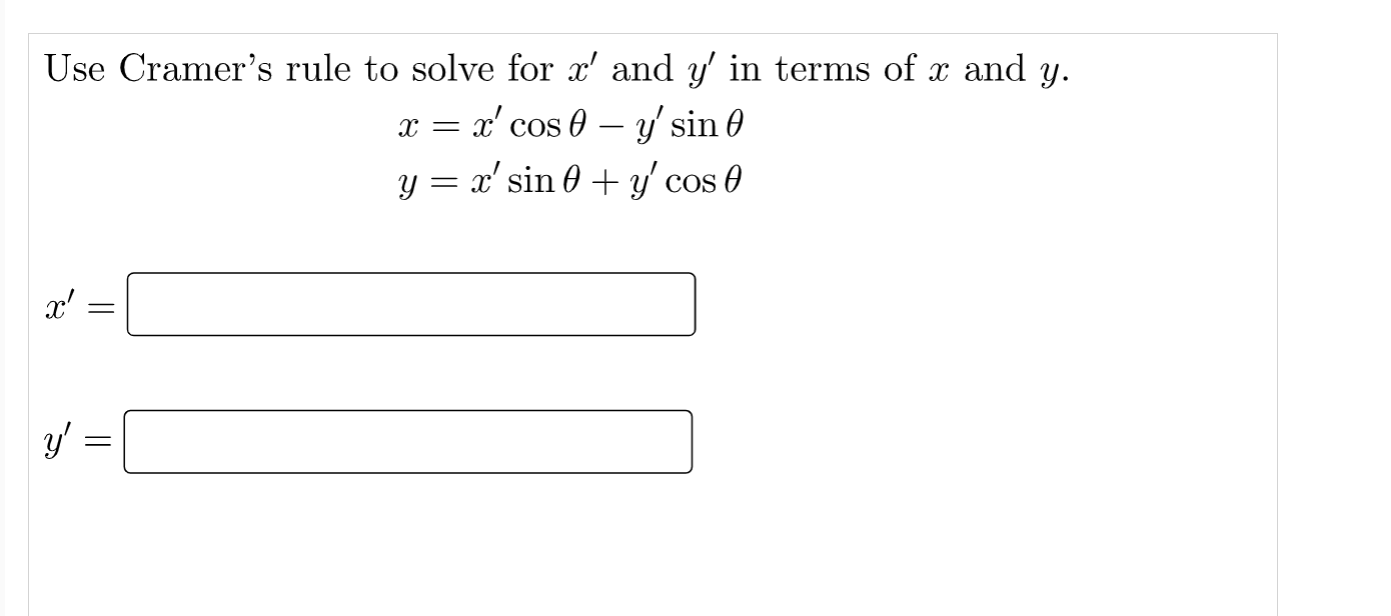 Solved Use Cramer's rule to solve for x′ and y′ in terms of | Chegg.com