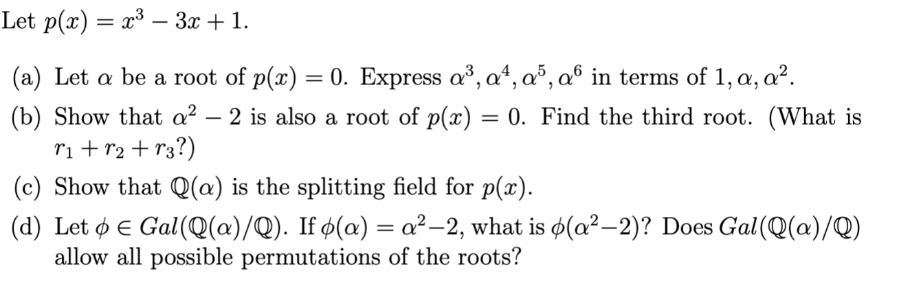 Let p(x)=x3−3x+1 (a) Let α be a root of p(x)=0. | Chegg.com