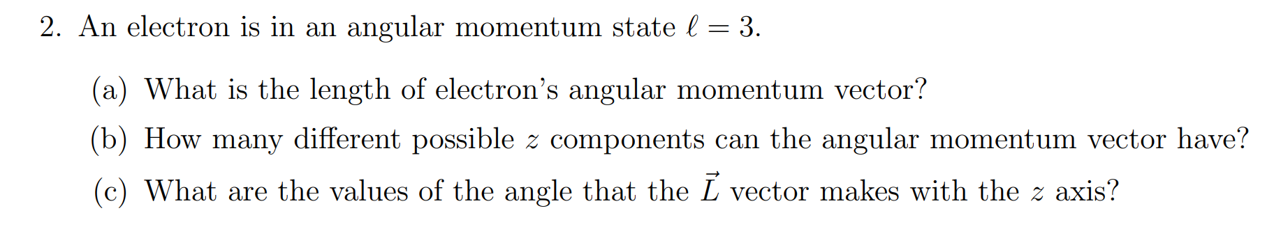 Solved 2. ﻿An electron is in an angular momentum state | Chegg.com