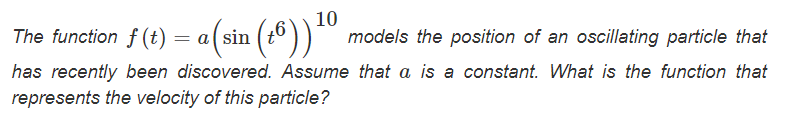 Solved The function f(t)=a(sin(t6))10 ﻿models the position | Chegg.com