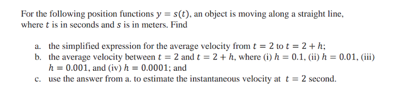 Solved s(t)=t2−2t For the following position functions | Chegg.com
